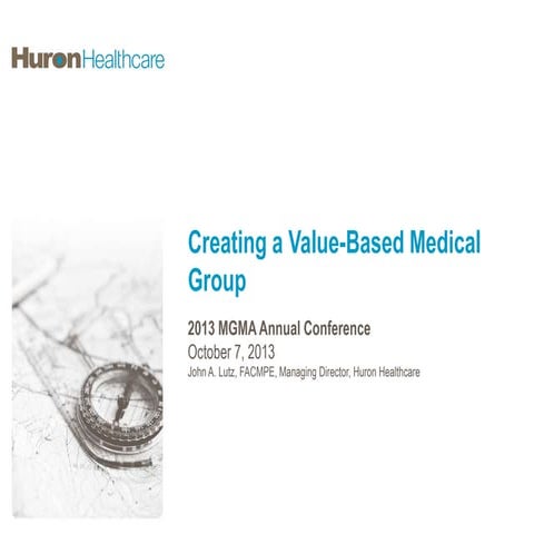 Creating a Value-Based Medical Group | PPTX