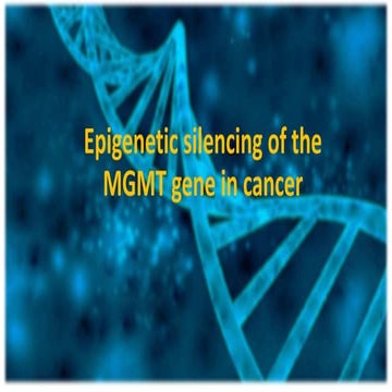 Epigenetic silencing of MGMT (O6-methylguanine DNA methyltransferase ...