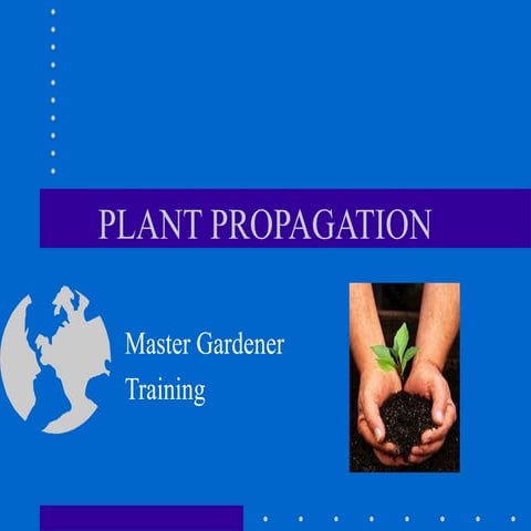 Master Gardeners- Plant propogation | PPT