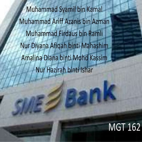 Mgt 162 SME Bank | PPTX