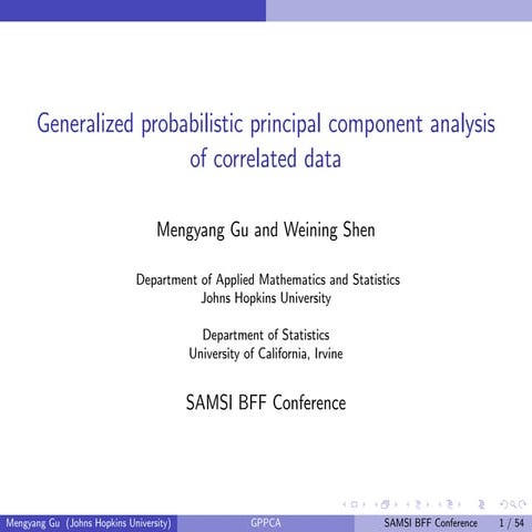 MUMS: Bayesian, Fiducial, and Frequentist Conference - Generalized Probabilistic Principal ...