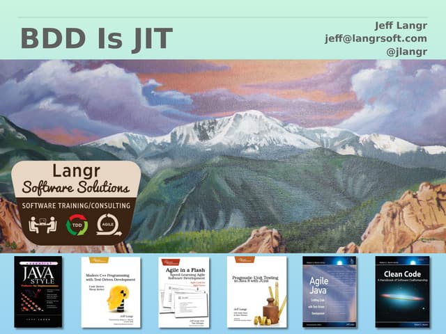 Mha2018 Bdd Is Jit Jeff Langr Ppt