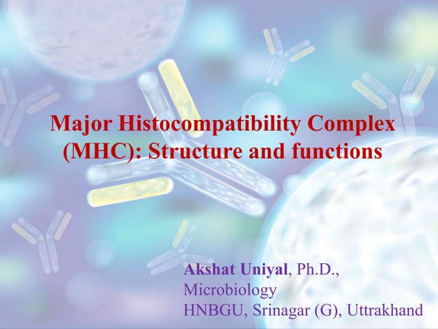STRUCTURE AND FUNCTIONS OF MHC | PDF