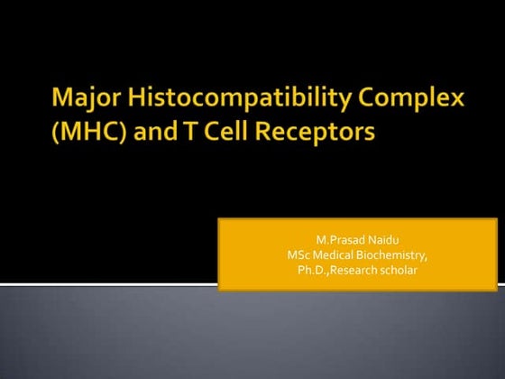 MAJOR HISTOCOMPATIBILITY COMPLEX | PPT