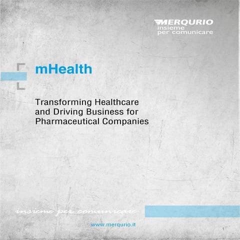 mHealth: Transforming Healthcare and Driving Business for ...