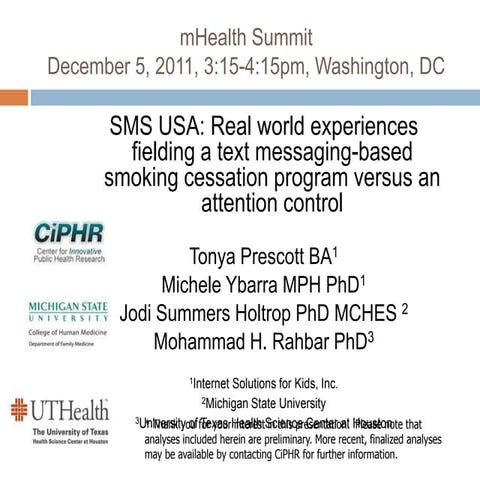 SMS USA: Real world experiences fielding a text messaging-based smoking cessation program versus ...