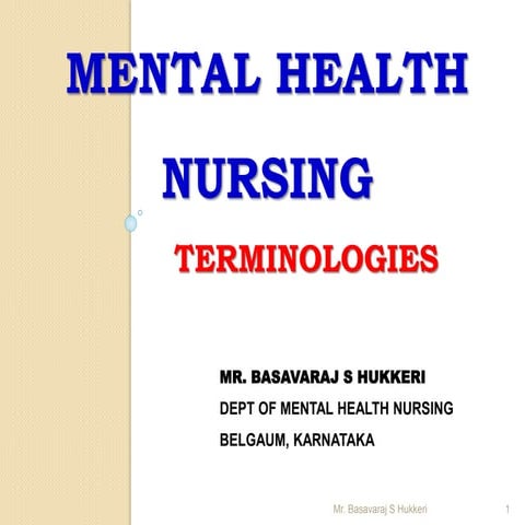 TERMINOLOGY IN MENTAL HEALTH NURSING, PSYCHITRIC NURSING | PPTX