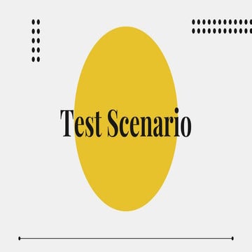 Test Scenario _PPT.pptx