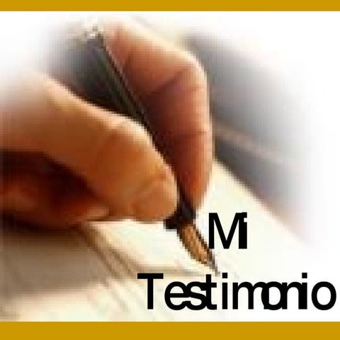 MI TESTIMONIO | PPT