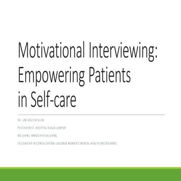Motivational Interviewing 2015: Empowering Patients in Self-care | PPT