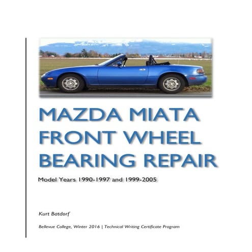 Mazda Miata Front Wheel Bearing Repair | PDF