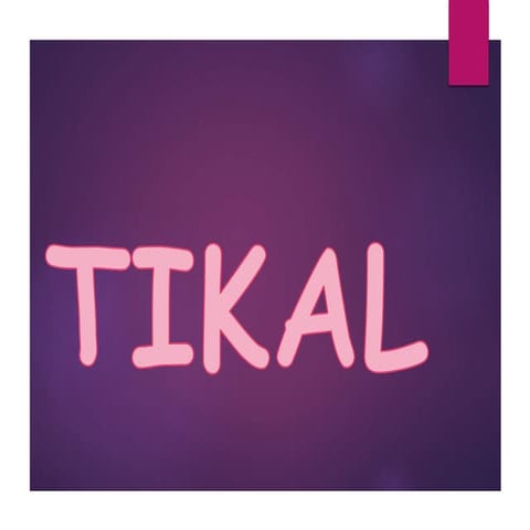 La historia de tikal | PPTX
