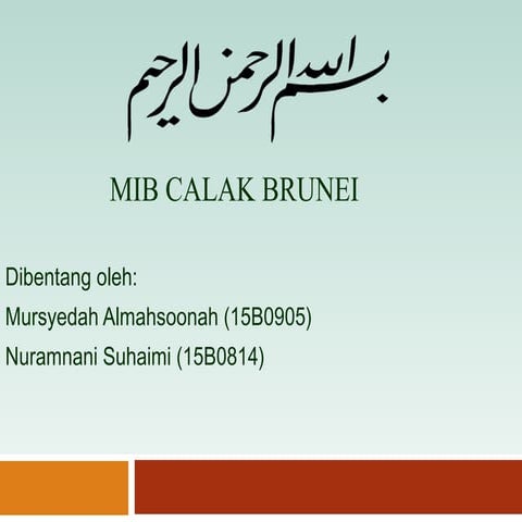 MIB Calak Brunei | PPT