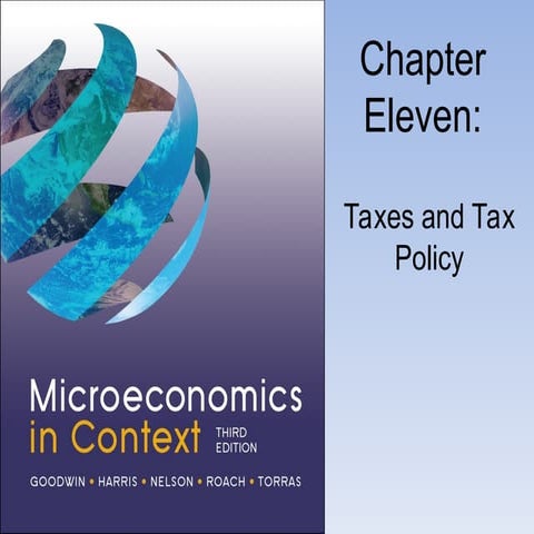 microeconomics in context chapter eleven tax and tax policy | PPT