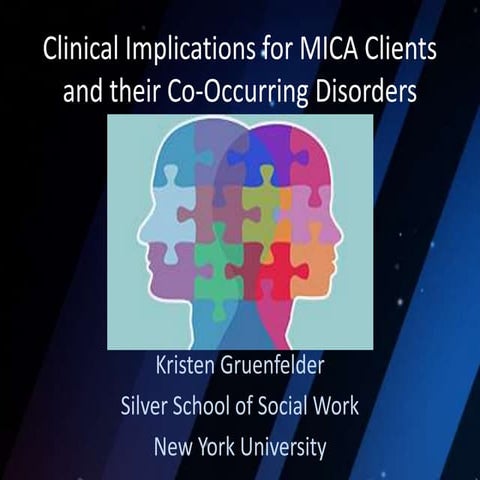 The Clinical Implications for MICA Clients and their Co-Occurring ...