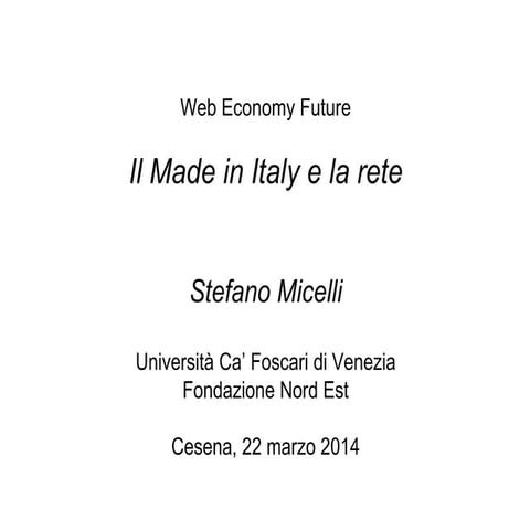 Stefano Micelli - Il Made in Italy e la rete | PPT