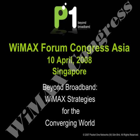P1 @ Wimax Forum Singapore 2008 | PDF