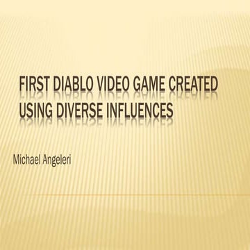 First Diablo Video Game Created Using Diverse Influences | PPT