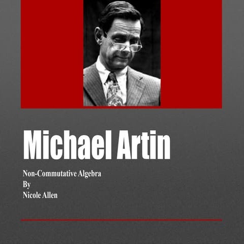Michael artin by nicole allen | PPTX