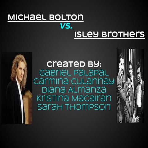 Michael Bolton vs. Isley brother. | PPT
