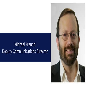 Michael Freund - Deputy Communications Director | PPT