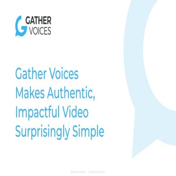 Gather Voices Demo: Lights, Camera, Take Action! | PPT