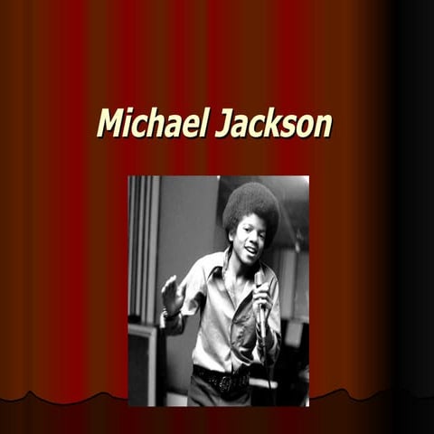Presentation of Michael Jackson | PPT