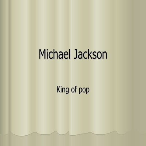Michael jackson king of pop | PPT | Contemporary Hits/Pop/Top 40 | Music