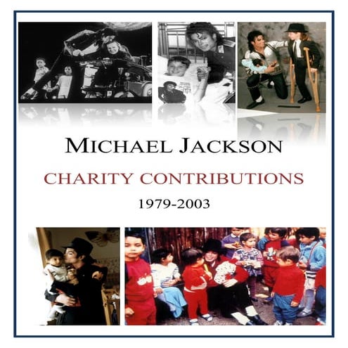 Michael Jacksons Humanitarian Efforts 1979 To 2003 | PDF