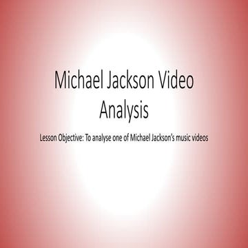 Michael jackson video analysis | PPT