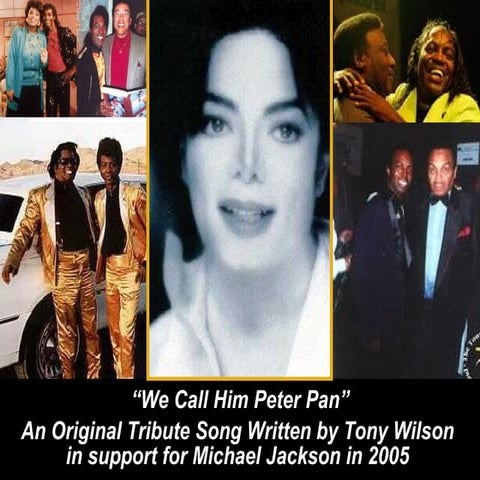 Michael Jackson We Call Him Peter Pan By Tony Wilson | PPS
