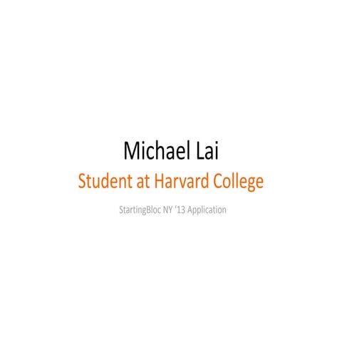 Michael Lai StartingBloc NY '13 Q1 | PPT
