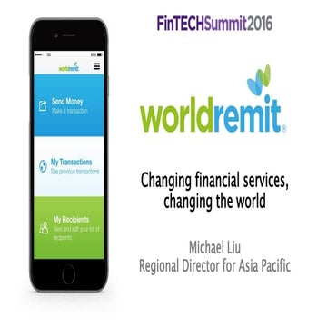 Michael liu worldremit 2016 fin-tech summit_final_presentation | PDF