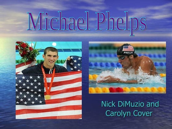 Michael Phelps - Olympic Swimmer | PPT | Swimming | Sports