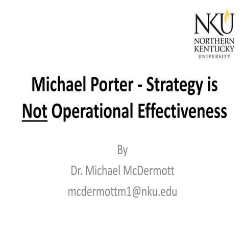 M ichael porter strategy is not operational effectiveness | PDF
