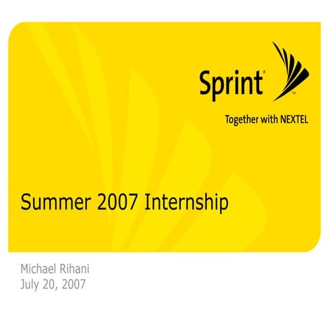 Sprint Nextel - Network Operations Internship (Summer 2007) | PPT