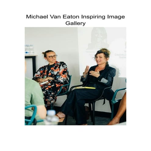 Michael Van Eaton Inspiring Image Gallery | PDF
