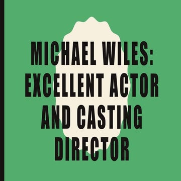 Michael Wiles: Excellent Actor and Casting Director | PPTX | Television ...