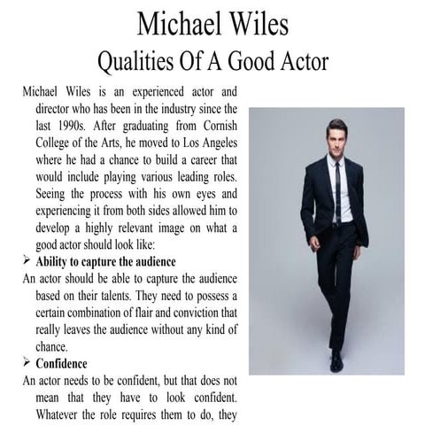Michael Wiles - Qualities of a Good Actor | PPT