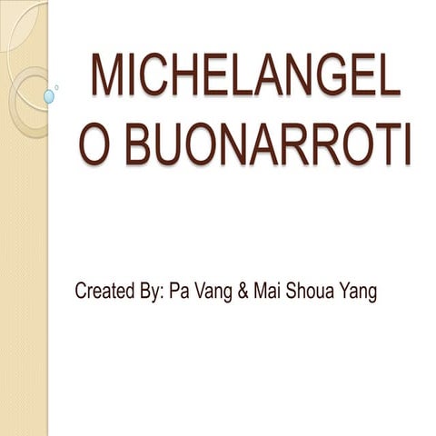 Michelangelo buonarroti | PPTX