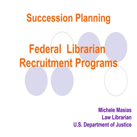Succession Planning in Libraries: Michele Masias Presentation | PPT