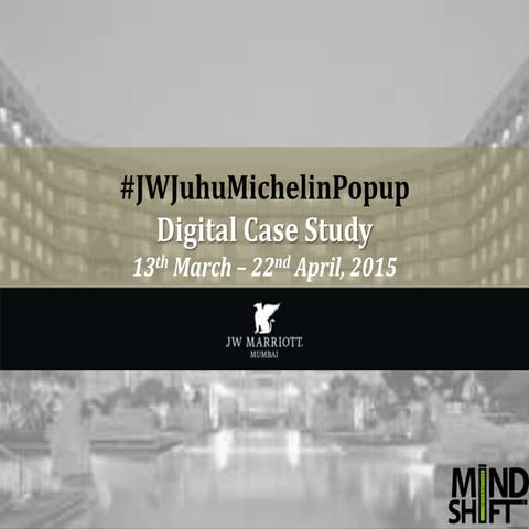 JW Marriott Juhu Michelin Pop Up Social Media Case Study | PPTX