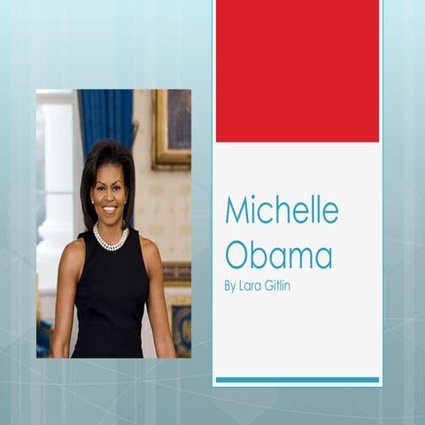 Michelle Obama by Lara Gitlin | PPTX