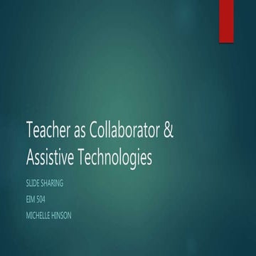 509502440-Technology-Tools-in-a-Collaborative-Classroom-Environment.pptx
