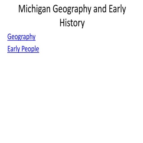 Michigan early history | PPTX