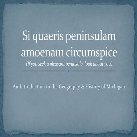Introduction to Michigan Geography and History | PPTX