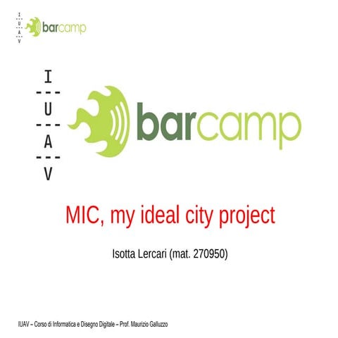 Mic, my ideal city project | PPT
