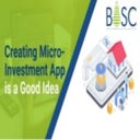Why is it better to create a micro-investment app? | PPT