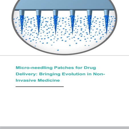 Micro-needling Patches for Drug Delivery.pdf