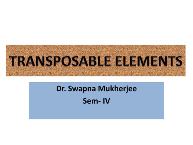 Transposons ppt | PPTX
